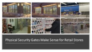 Why Physical Security Gates Make Sense for Retail Stores - Quantum ...
